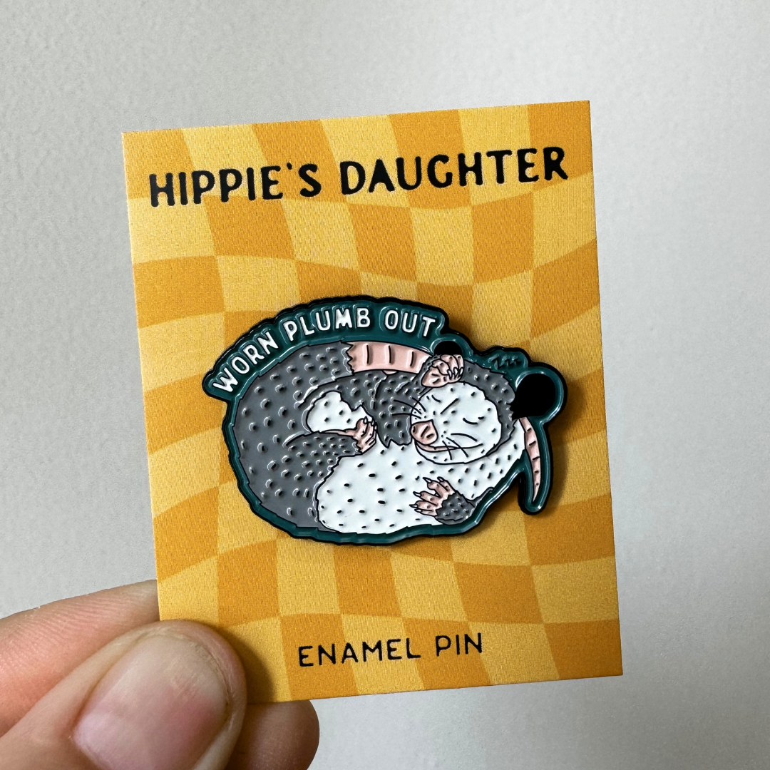 Worn plumb out // enamel pin – Hippie's Daughter